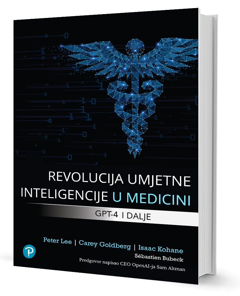 REVOLUCIJA UMJETNE INTELIGENCIJE U MEDICINI GPT-4 i dalje - Stručna ...