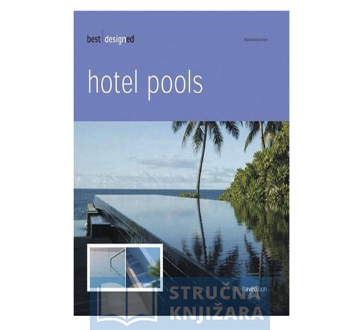 best designed hotel pools - Stručna Knjižara